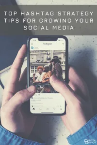 Top Hashtag Strategy Tips for Growing Your Social Media - Digital Darcy